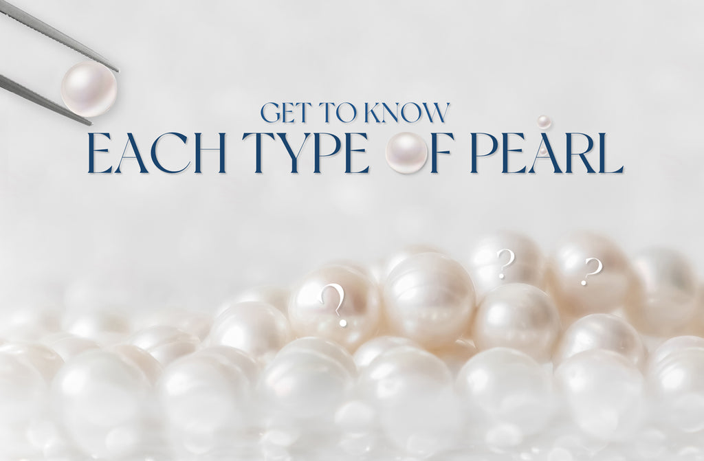 GET TO KNOW EACH TYPE OF PEARL – Jasmin - Everyday Shining